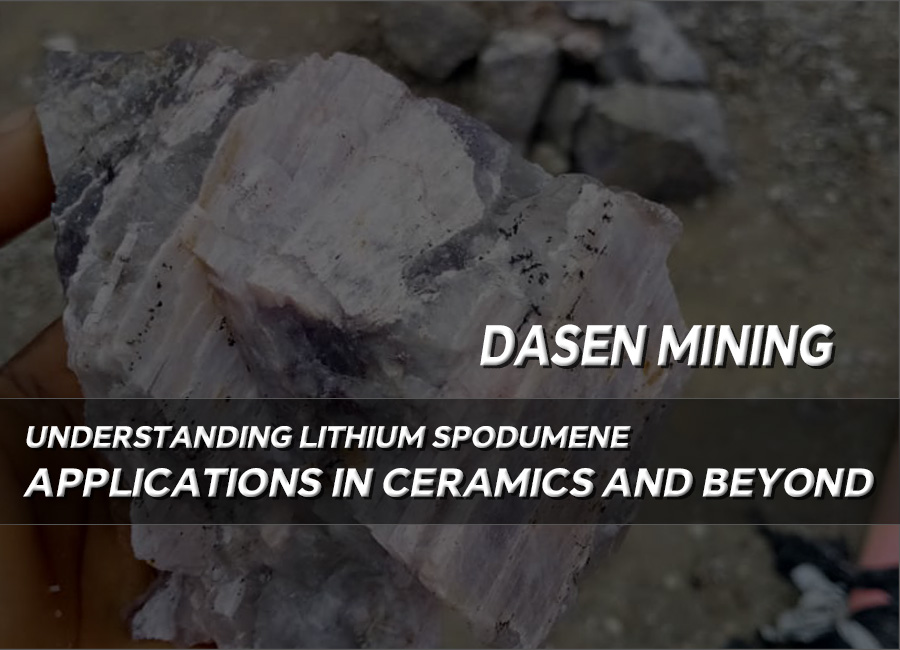 Lithium Spodumene: From Ceramics to Industrial Uses and Its Benefits ...